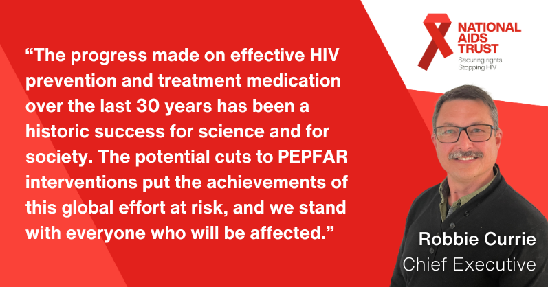 Statement on the impact of PEPFAR funding cuts - National AIDS Trust